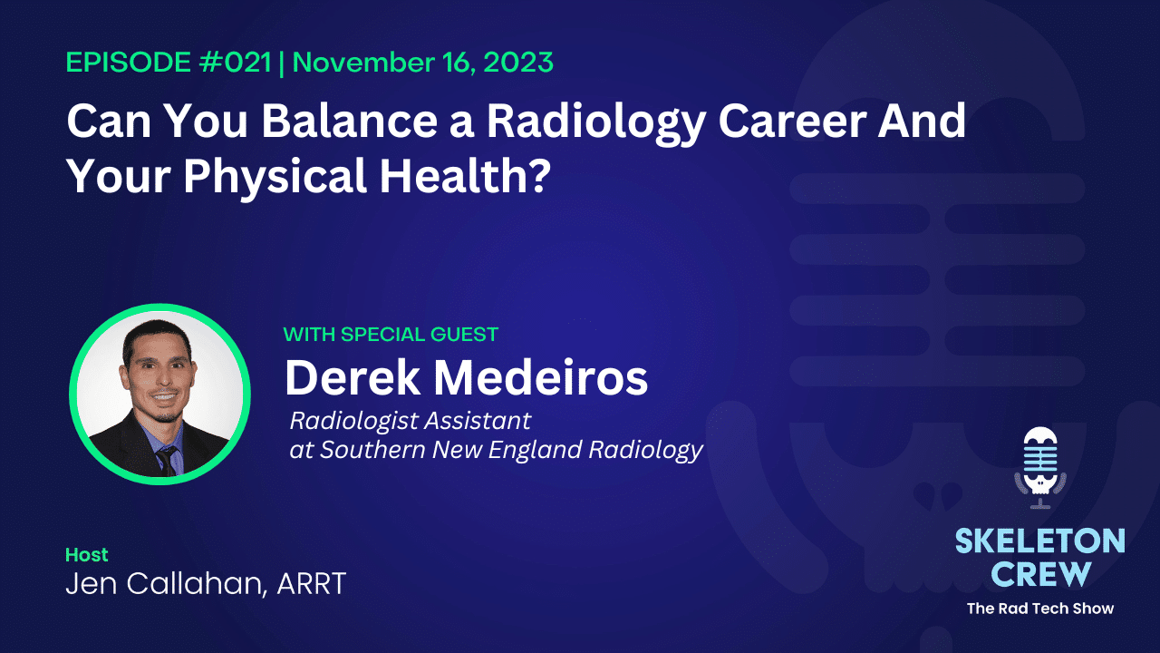 Unlocking Radiology Career Journey with Derek Medeiros